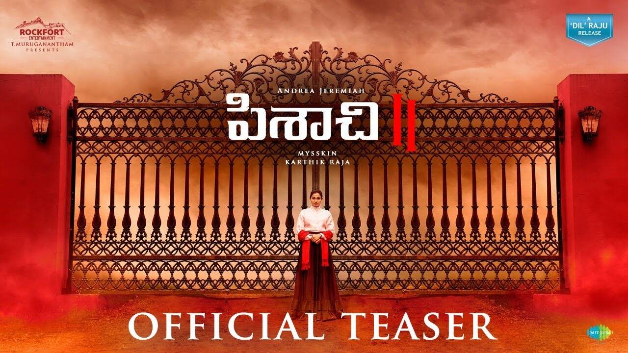 Pisachi 2 - Official Telugu Teaser