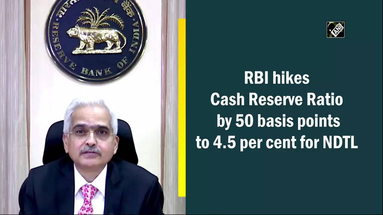 cash reserve ratio: RBI hikes Cash Reserve Ratio by 50 basis points to ...