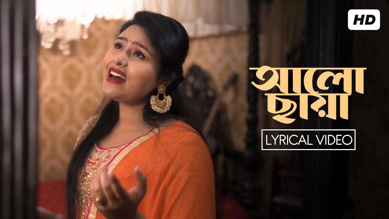 Listen To Popular Bengali Lyrical Video Song- 'Alo Chaya' Sung By ...