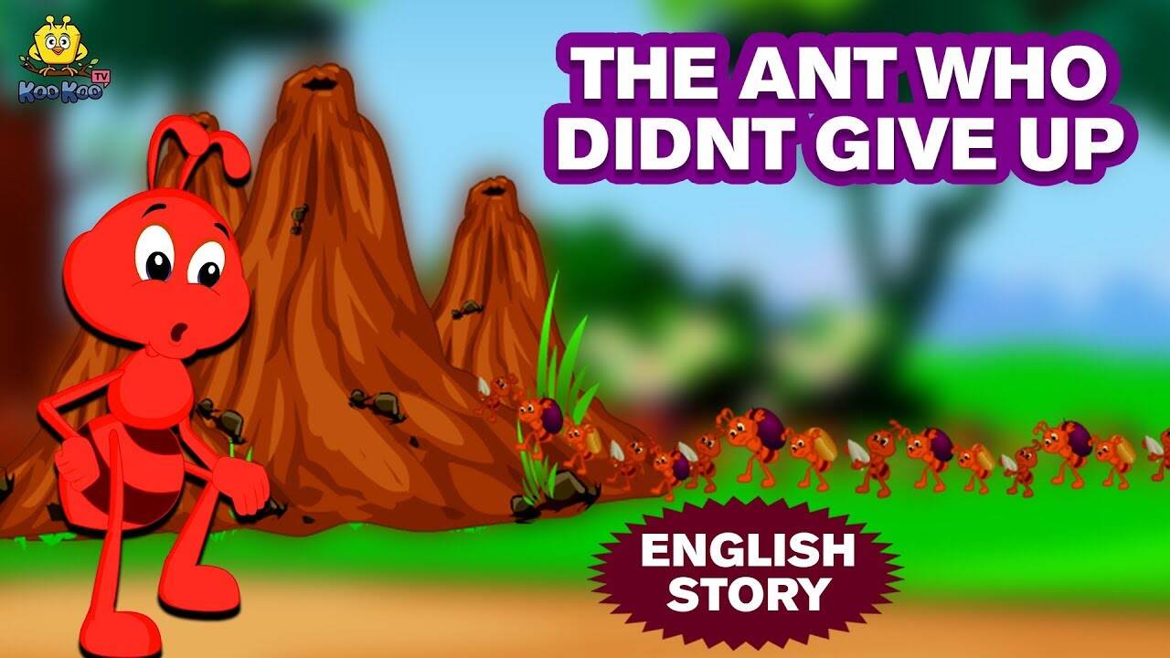 Watch Popular Kids English Nursery Story 'The Ant Who Didn't Give Up ...