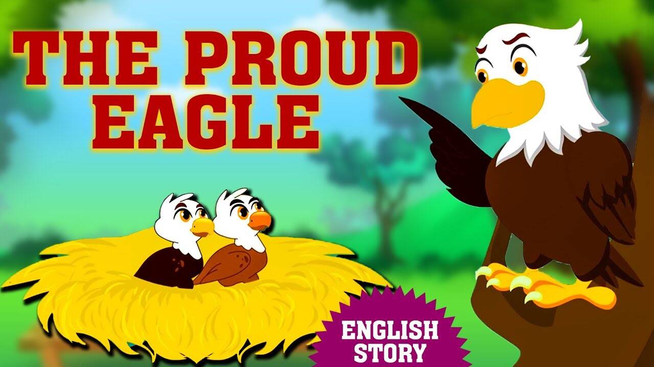 Check Out Popular Kids English Nursery Story 'The Proud Eagle' for Kids ...