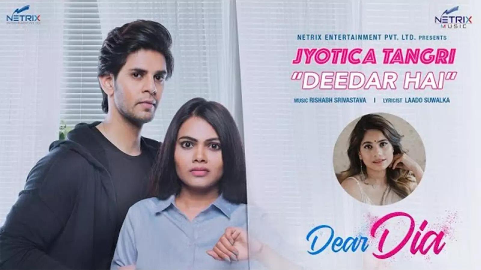 Dear Dia | Song - Deedar Hai