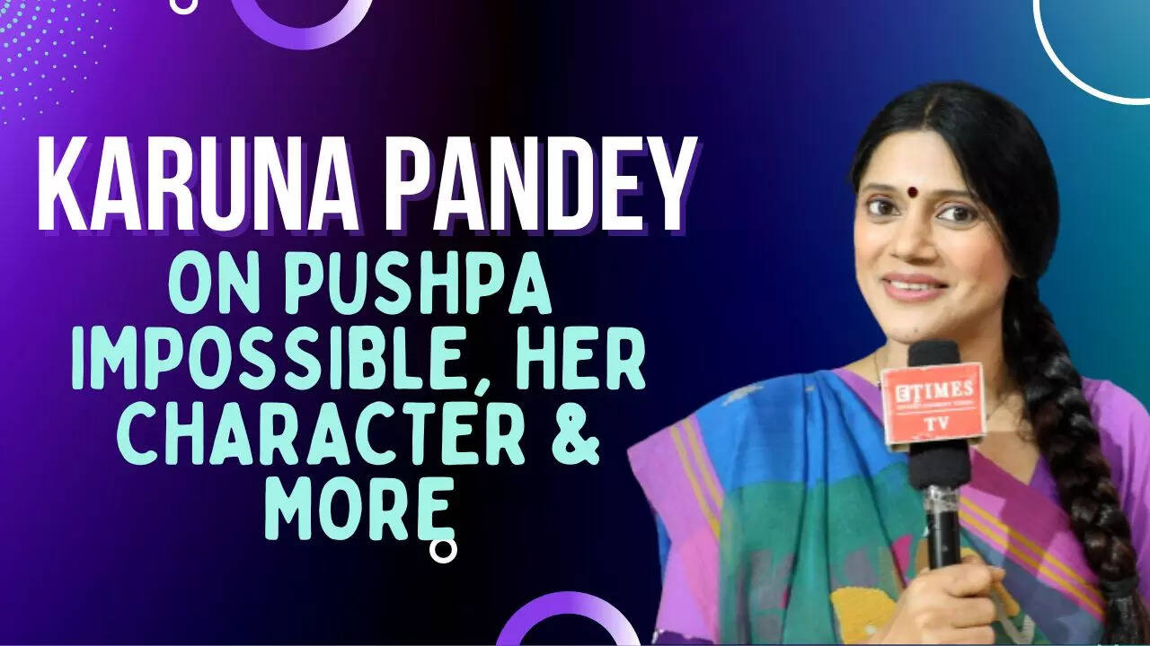Pushpa Impossible's Karuna Pandey: I don't have restrictions, I can play any role