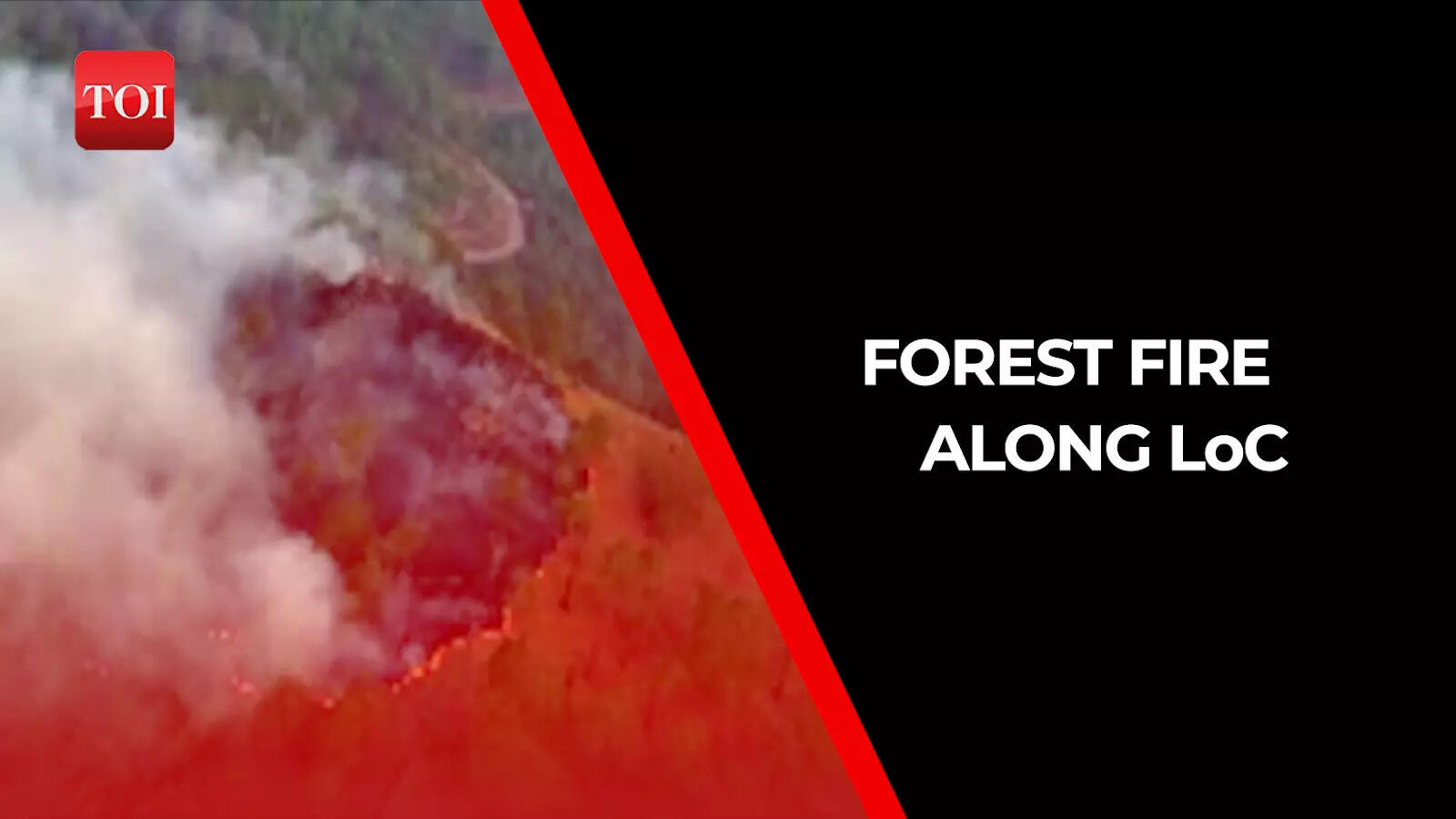 line of control: J-K: Fire breaks out in Mendhar forest area along LoC ...