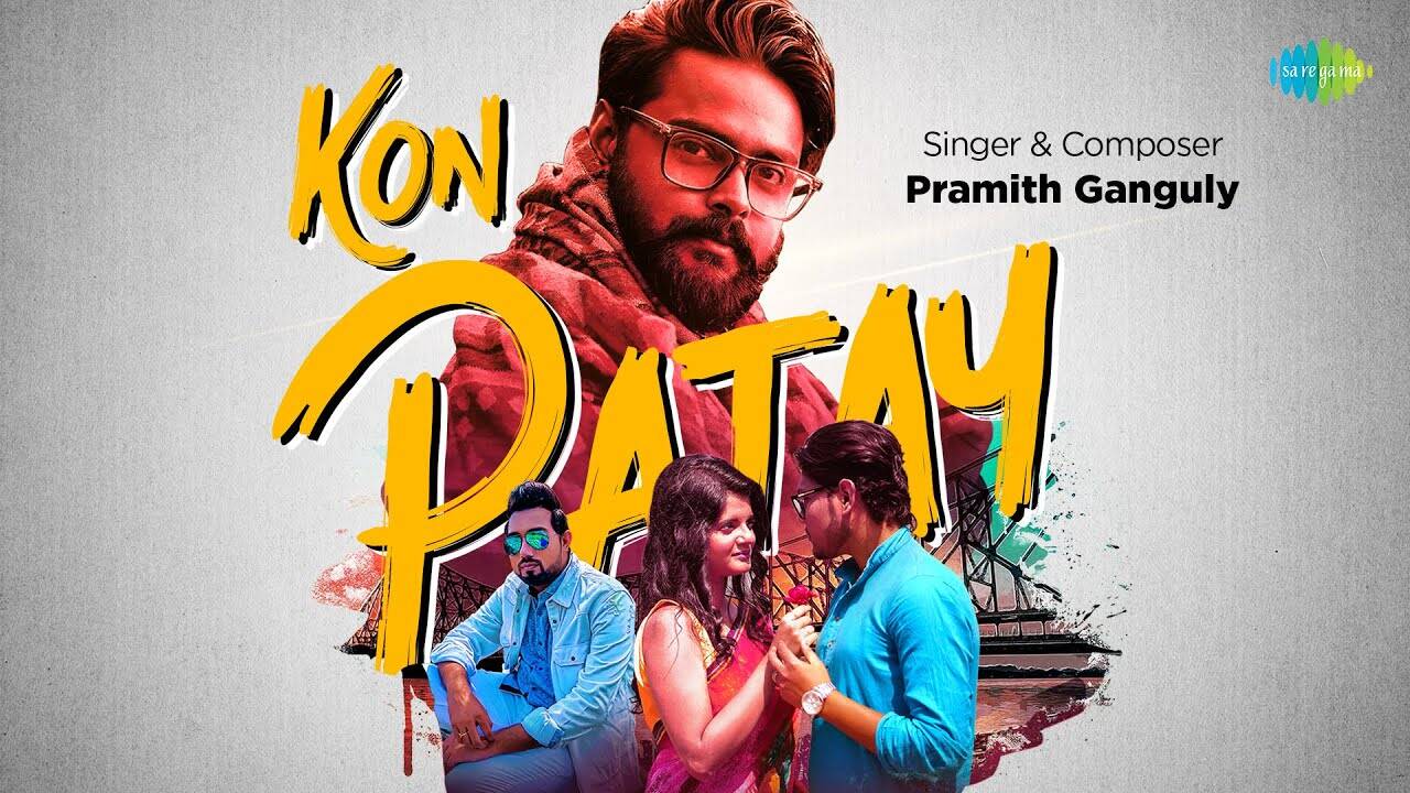 Listen To Popular Bengali Song -'Kon Patay' Sung By Pramith Ganguly