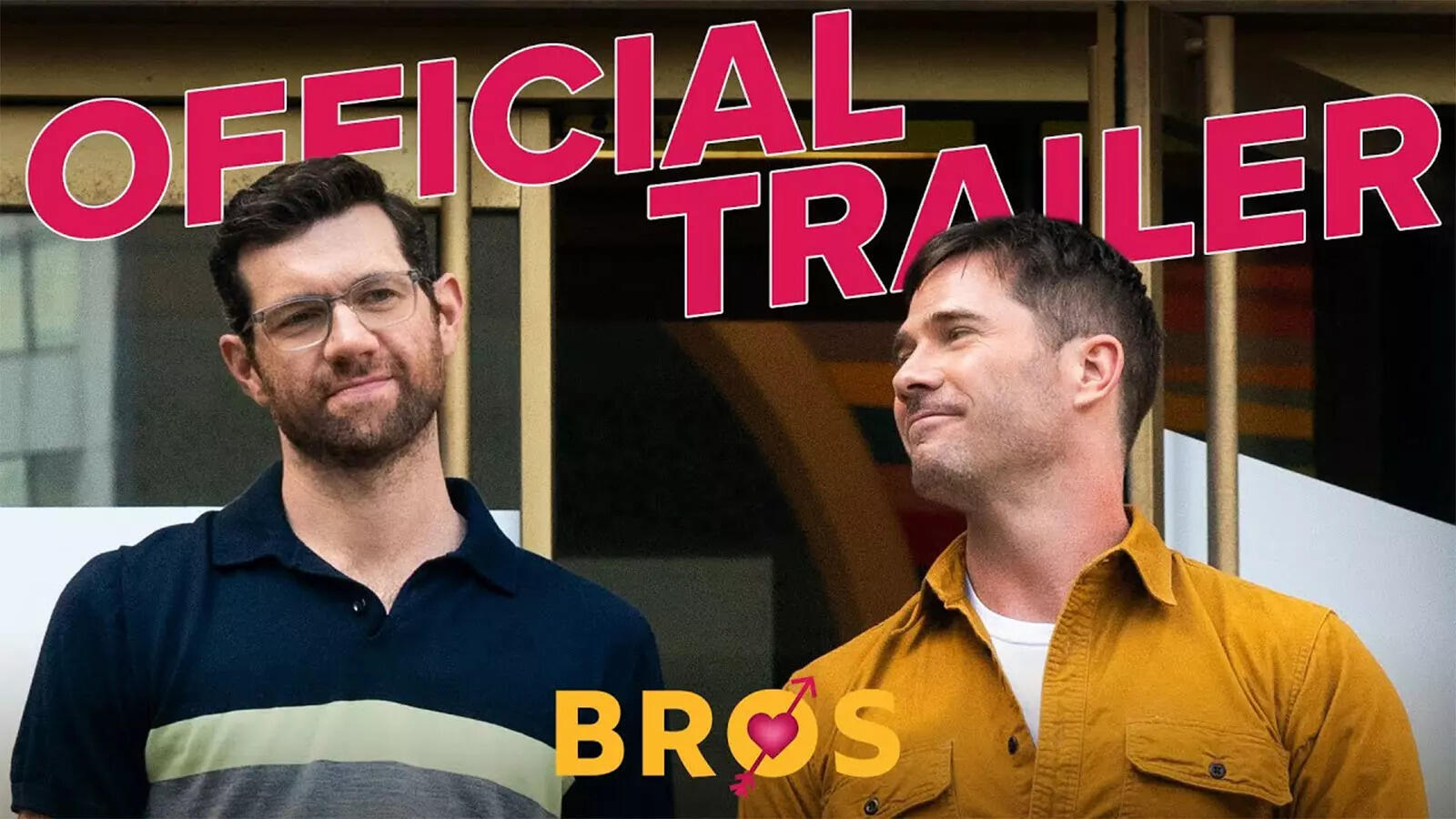Bros - Official Trailer