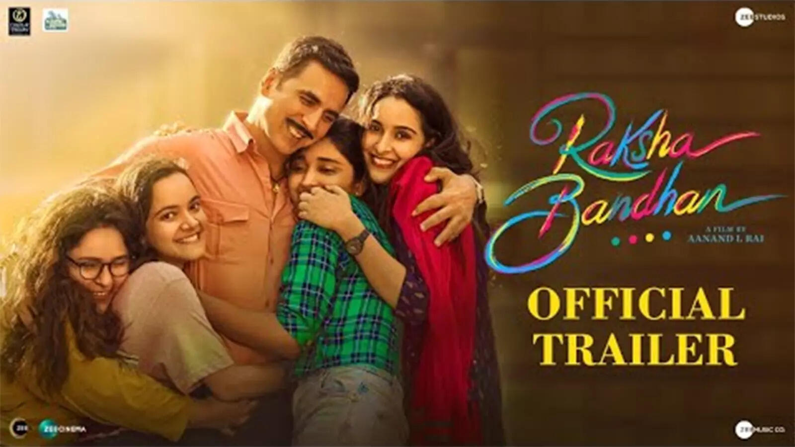 Raksha Bandhan - Official Trailer