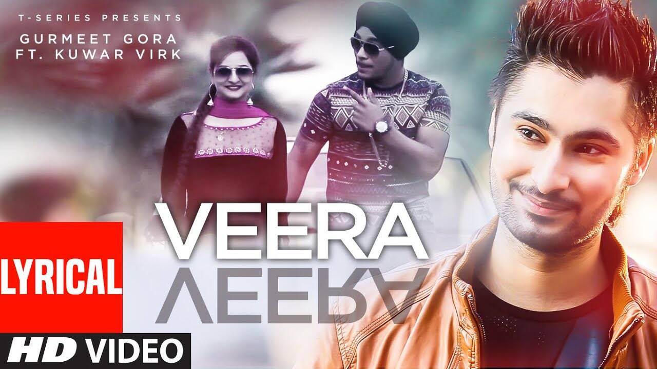 Listen To The Popular Lyrical Punjabi Song 'Veera Veera' Sung By ...