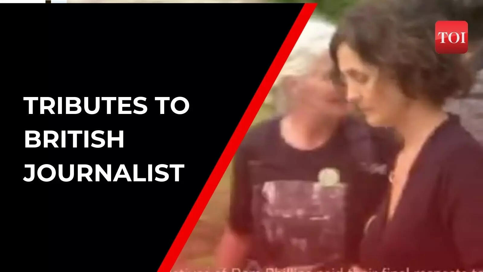 Friends and relatives mourn murdered British journalist