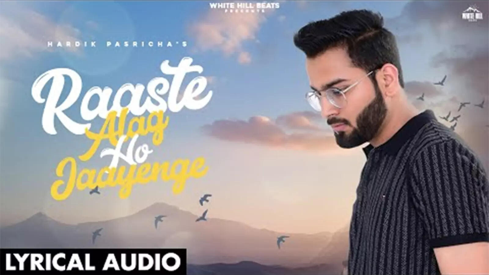 Check Out Latest Hindi Lyrical Audio Song 'Raaste Alag Ho Jaayenge ...