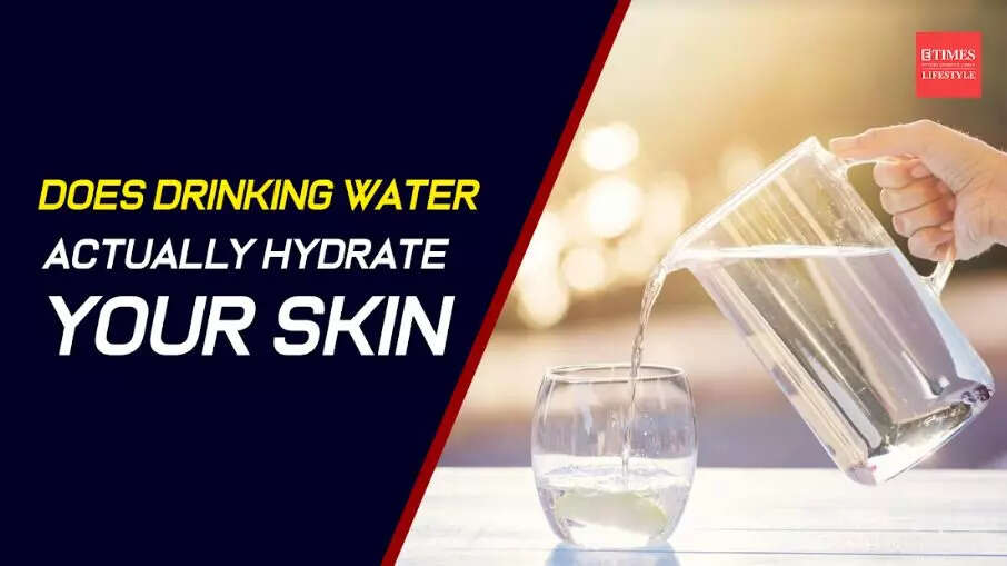 Does drinking water actually hydrate your skin?