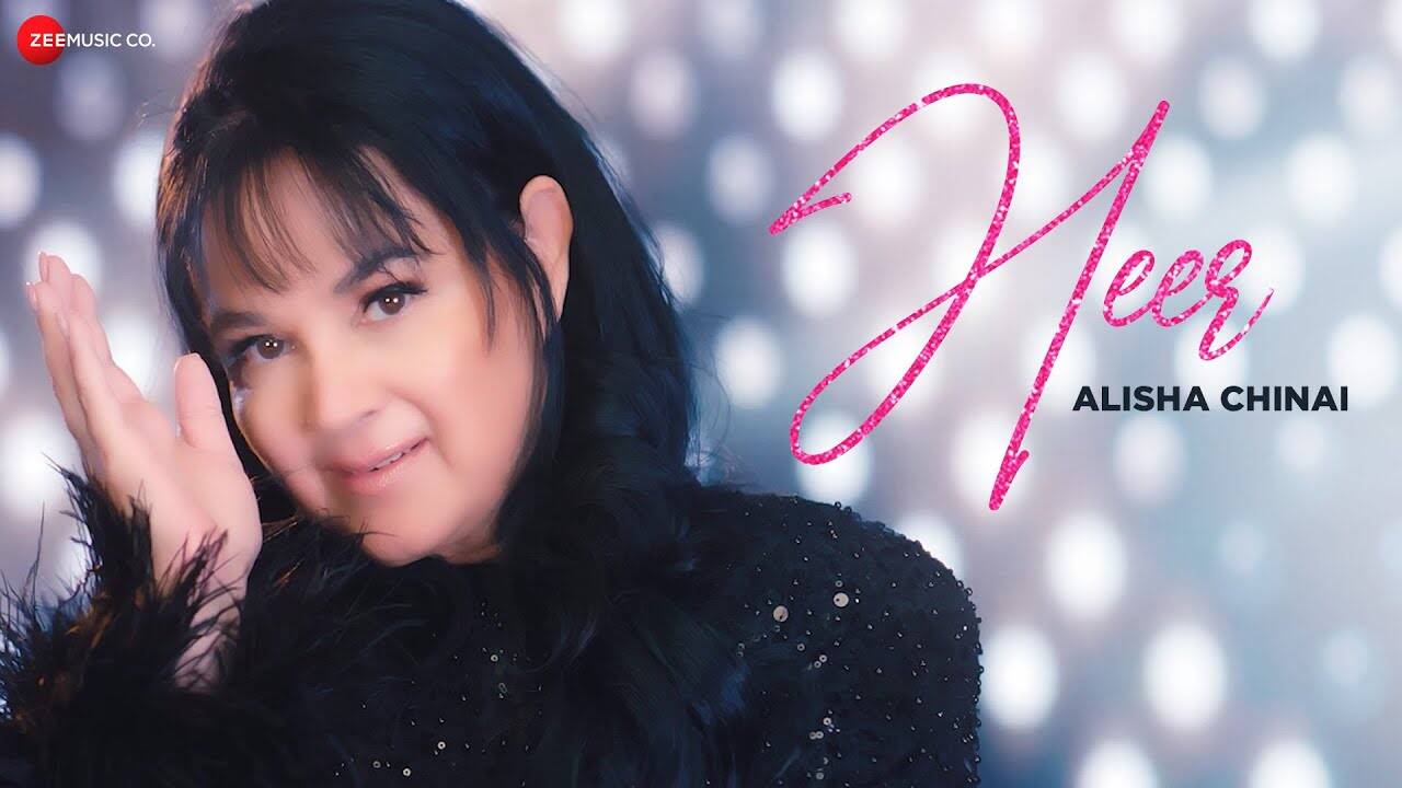 Watch Latest Hindi Video Song 'Heer' Sung By Alisha Chinai