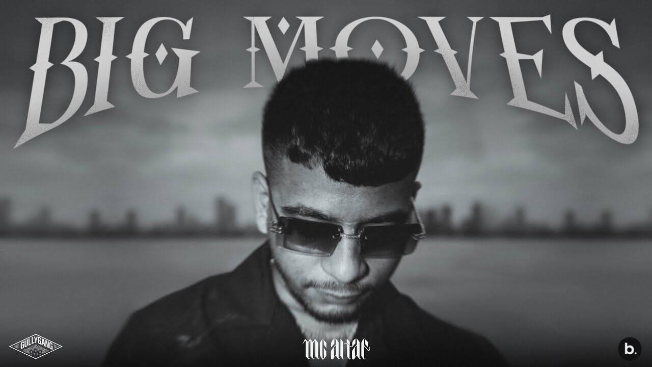 Watch The Hindi Song Music Video 'Big Moves' Sung By MC Altaf