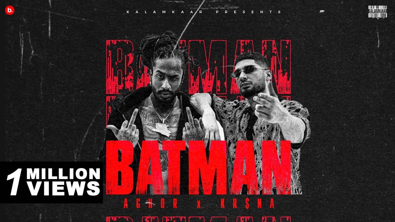Check Out The Hindi Song Music Video 'Batman' Sung By Aghor FT. Kr$na