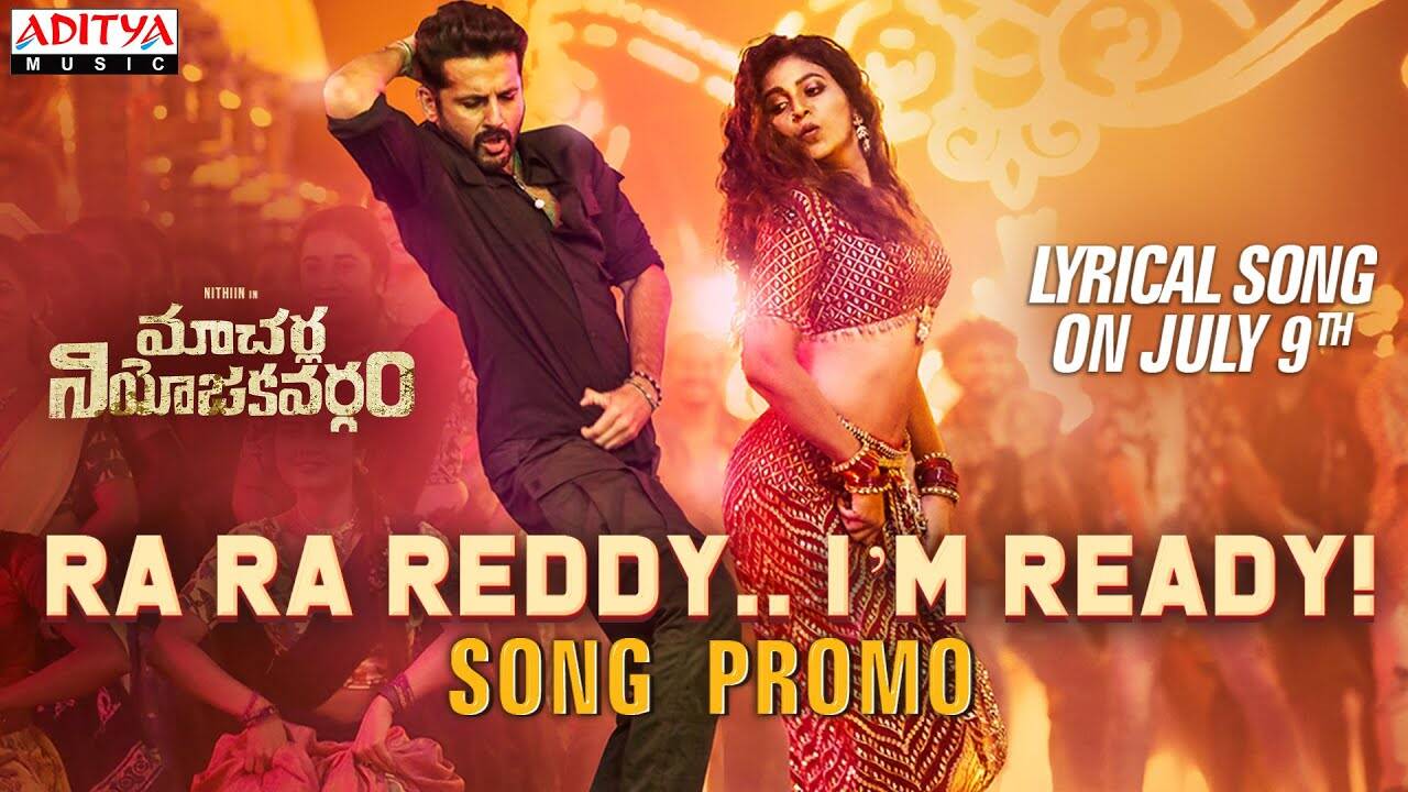 Macherla Niyojakavargam | Song Promo - Ra Ra Reddy.. I’m Ready
