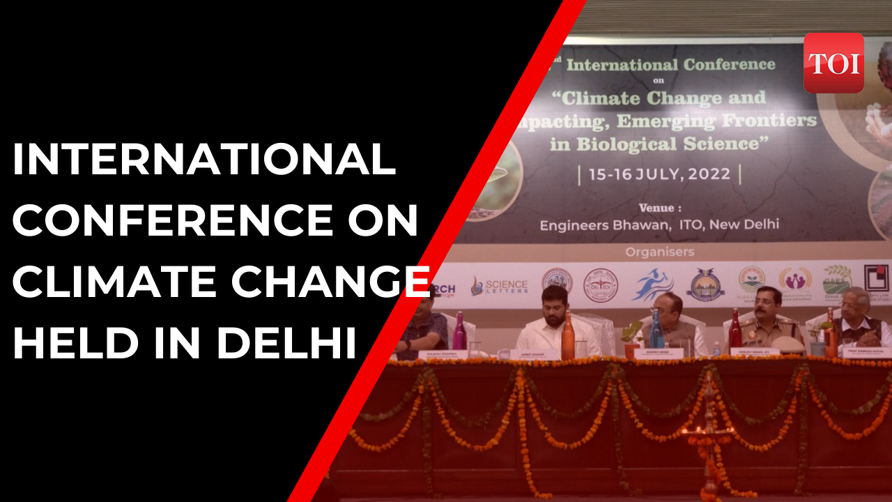 Delhi: 2nd International conference on climate change organised at ...