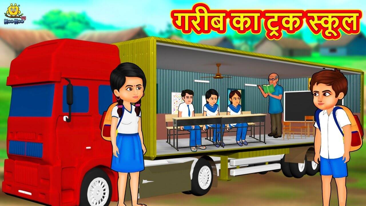 Watch Latest Children Hindi Story 'Garib Ka Truck School' For Kids ...