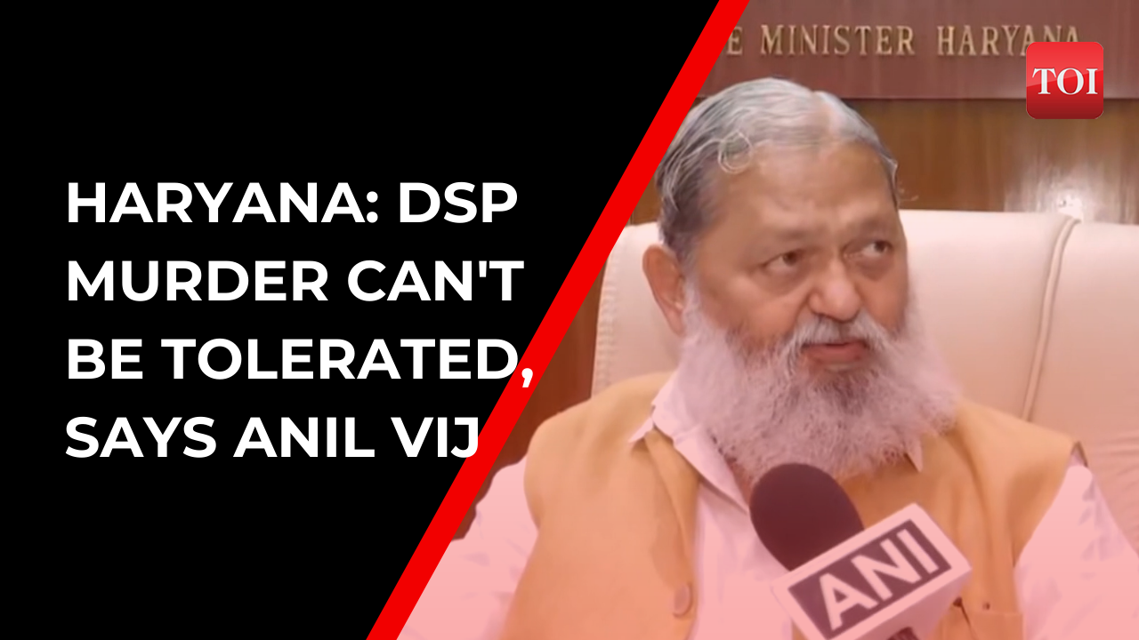 Haryana DSP murder: Incident can’t be tolerated, says Anil Vij