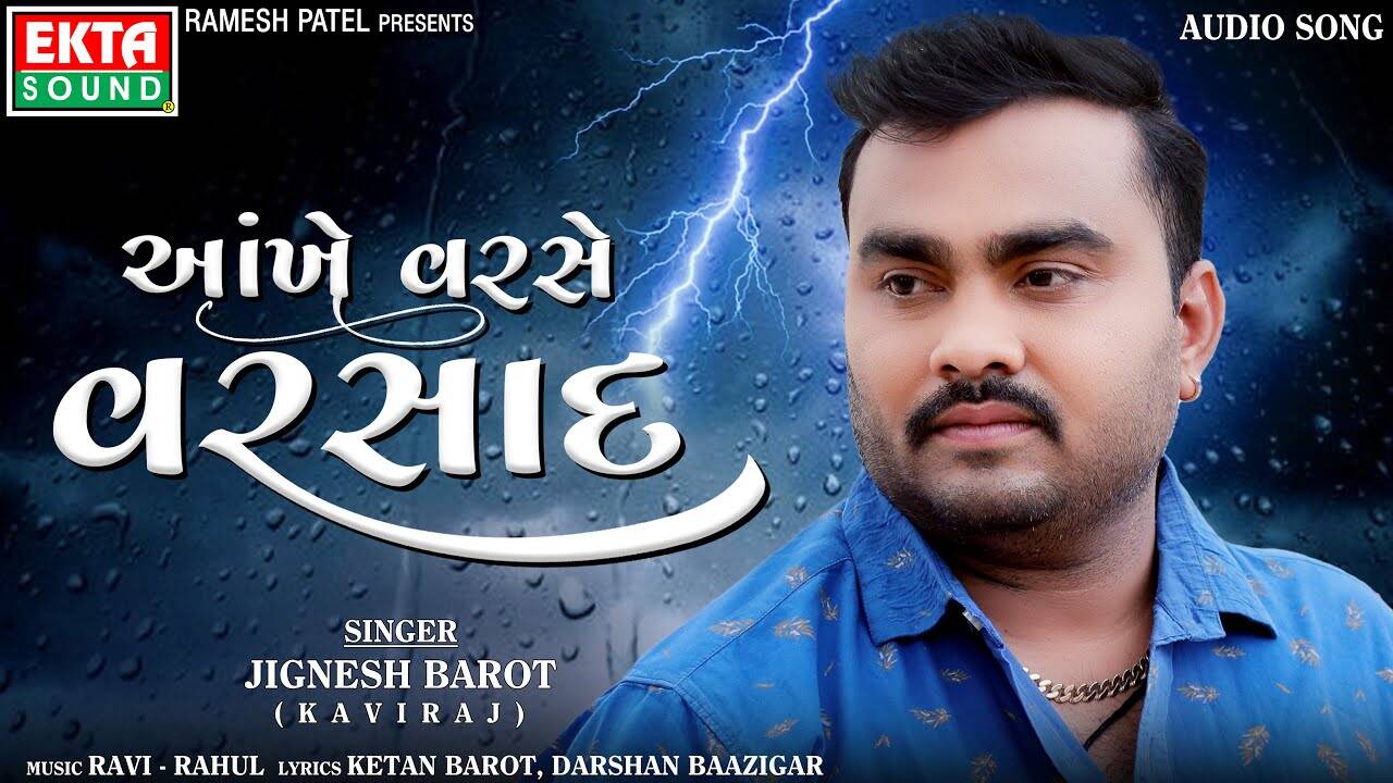 Watch Latest Gujarati Video Song 'Aankhe Varse Varsaad' Sung By Jignesh ...