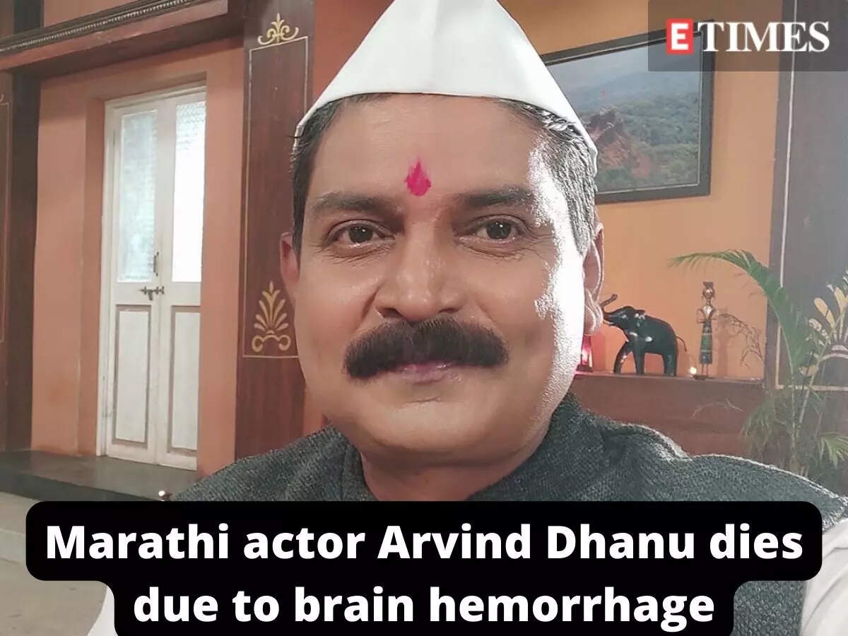 Marathi actor Arvind Dhanu dies due to brain hemorrhage