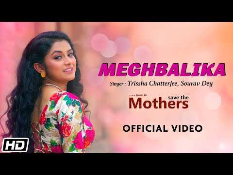 Check Out The Latest Bengali Song 'Megh Balika' Sung By Trissha ...