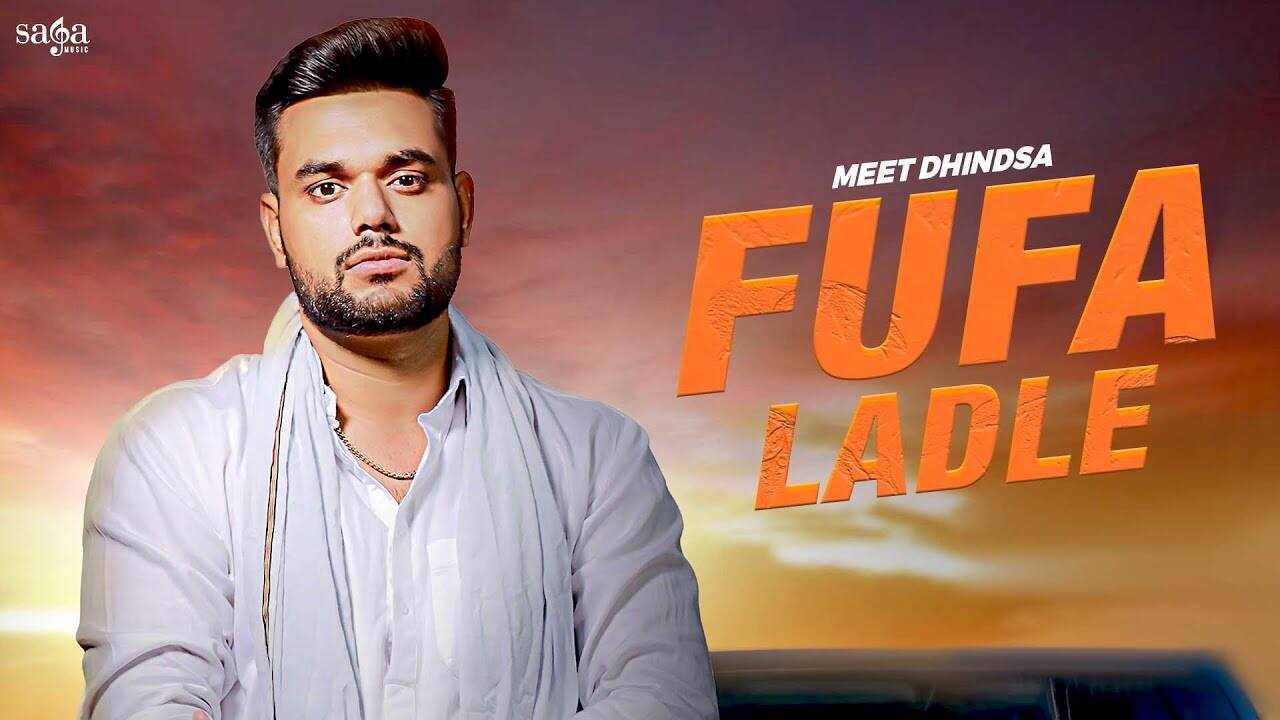 Listen To Latest Haryanvi Lyrical Song 'Fufa Ladle' Sung By Meet Dhindsa