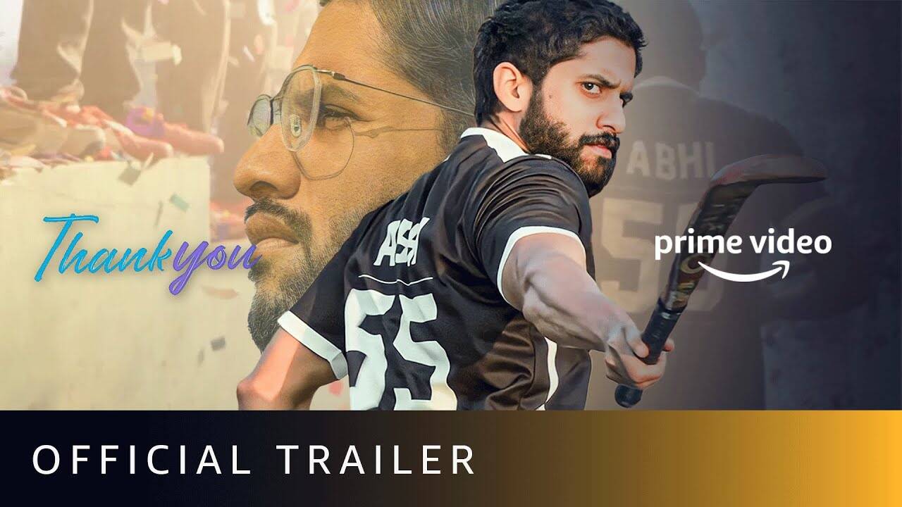 'Thank You' Trailer: Naga Chaitanya and Raashi Khanna starrer 'Thank ...