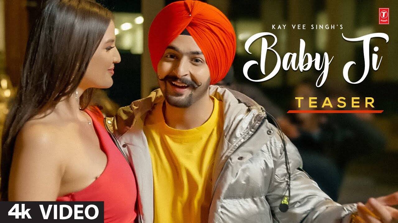 WatchThe Latest Punjabi Teaser Song 'Baby Ji' Sung By Kay Vee Singh