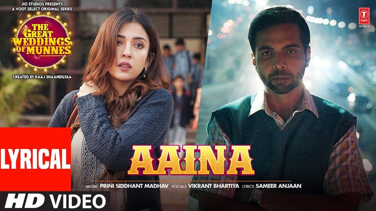 The Great Weddings Of Munnes | Song - Aaina (Lyrical)