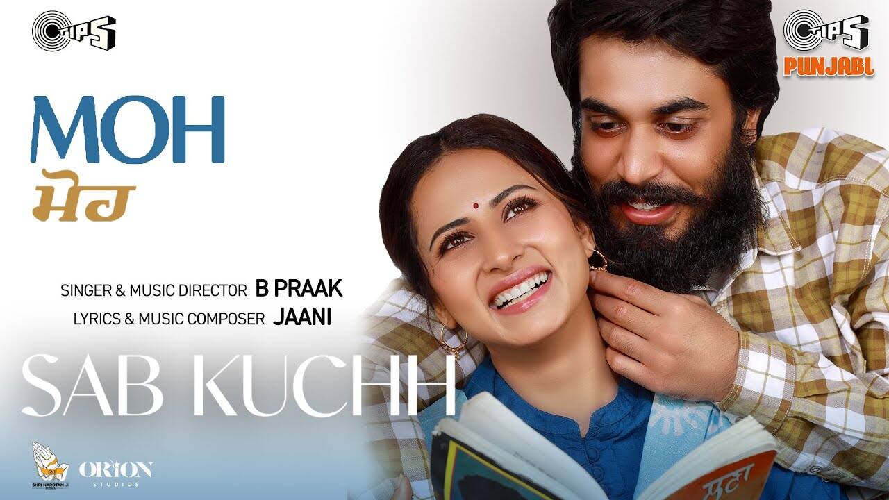 Moh | Song - Sab Kuchh