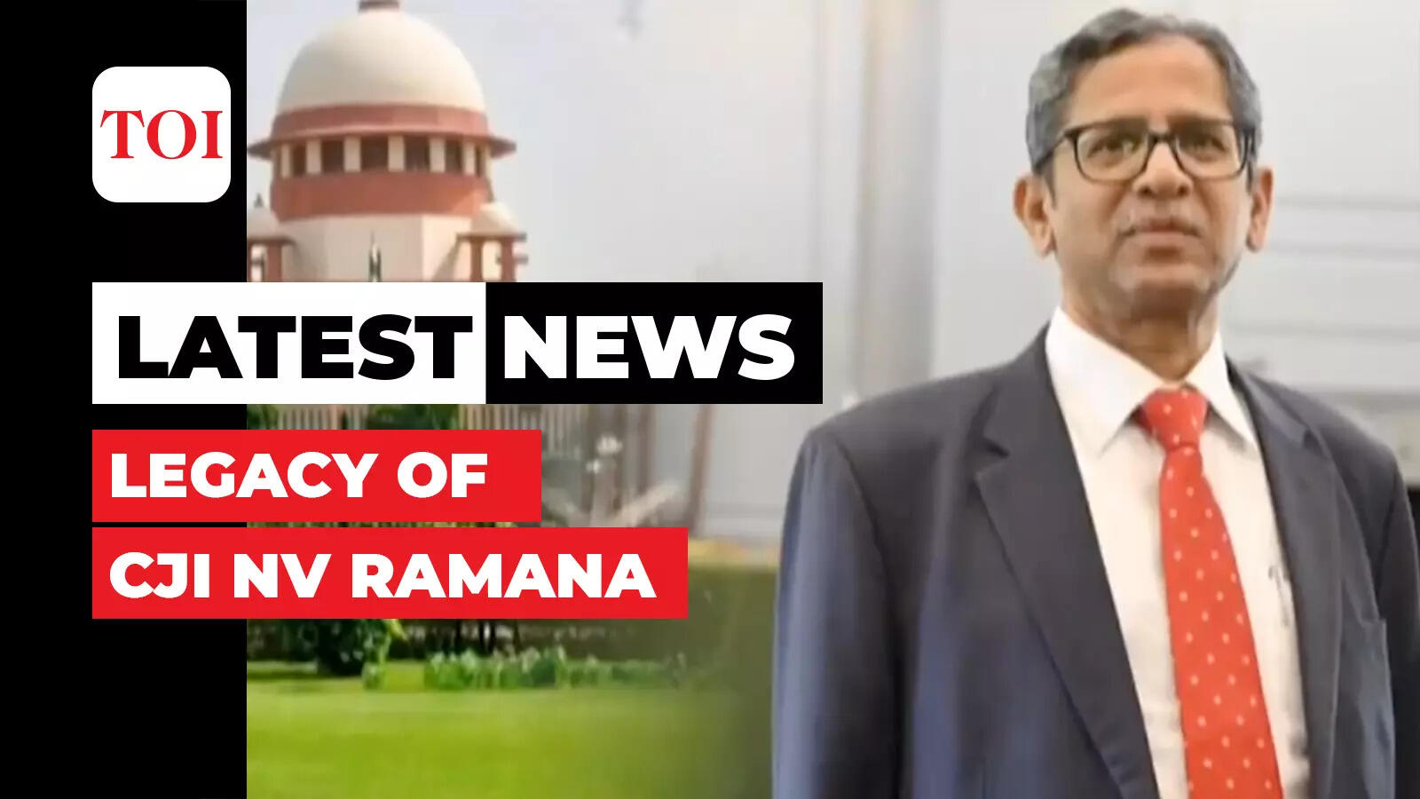 As CJI NV Ramana retires after 16-month tenure, here's a look-back at ...