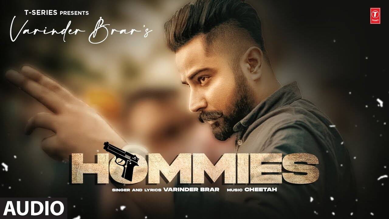 Check Out Latest Punjabi Video Song 'Hommies' Sung By Varinder Brar