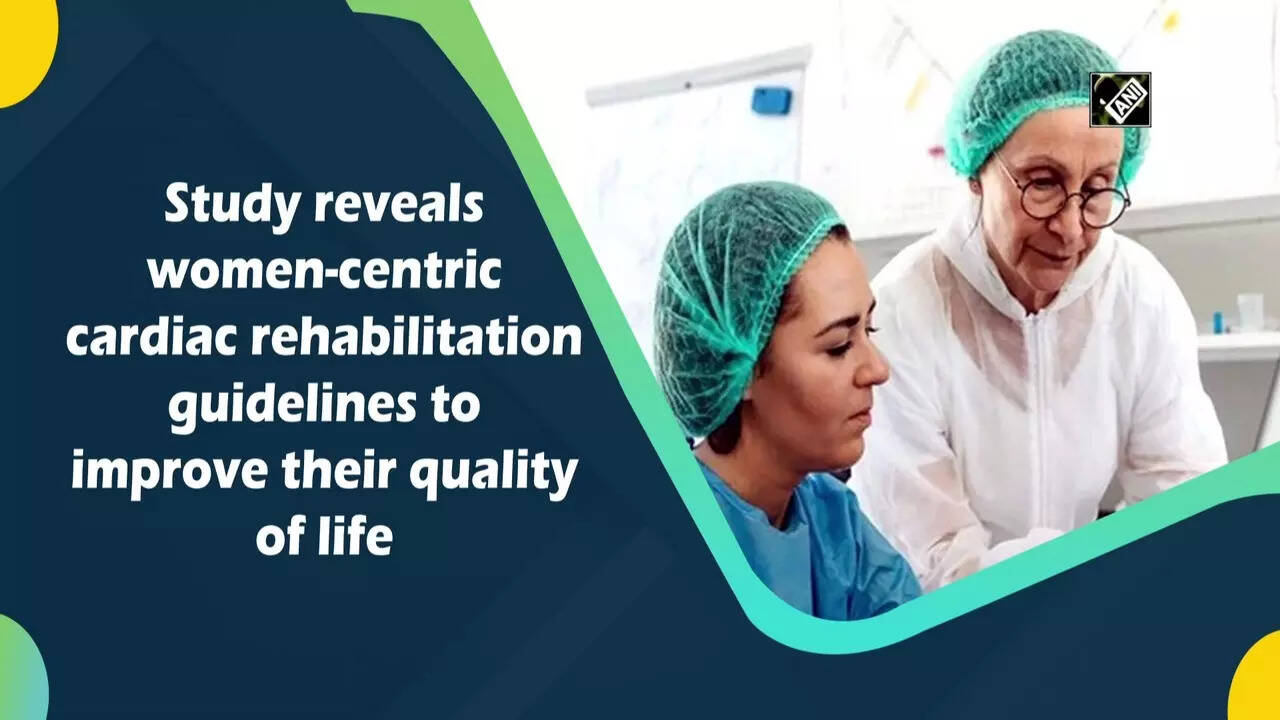 Study reveals women-centric cardiac rehabilitation guidelines to improve their quality of life