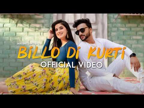 Watch Latest Punjabi Video Song 'Billo Di Kurti' Sung By Mayank Saxena