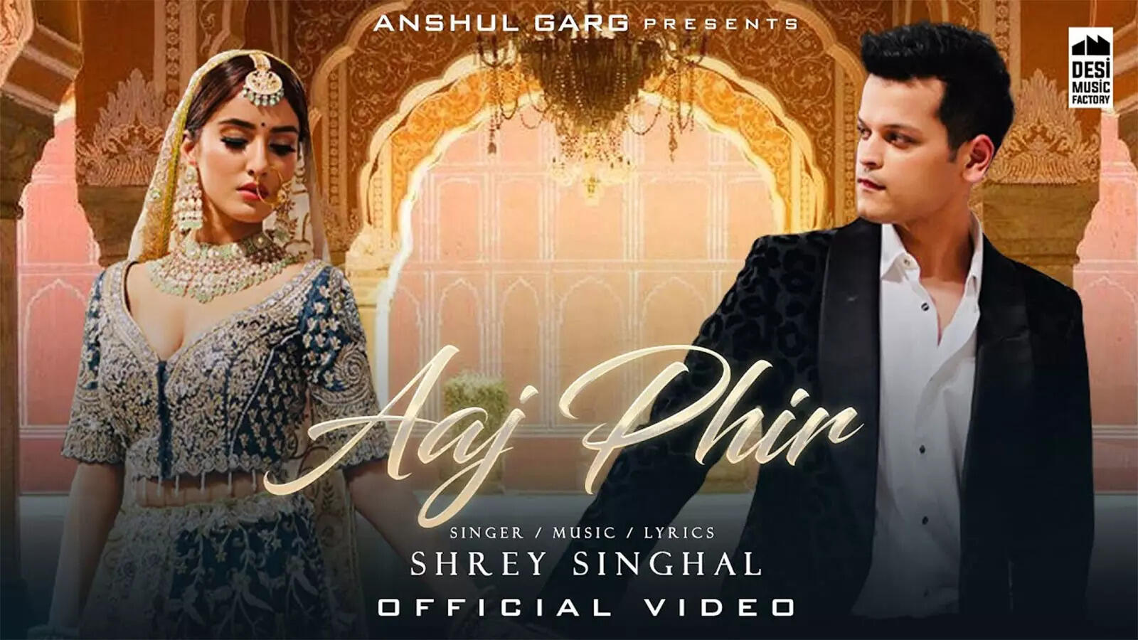 Watch Latest Hindi Official Music Video Song 'Aaj Phir' Sung By Shrey ...