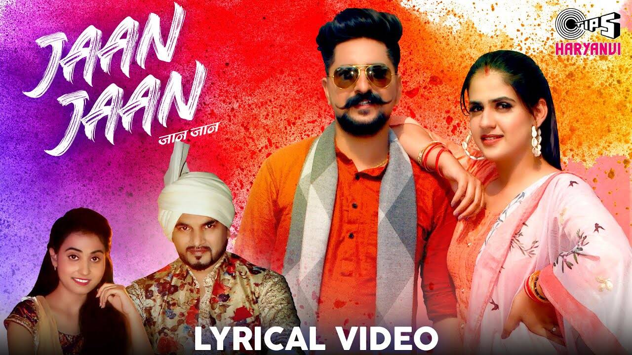 Check Out Latest Haryanvi Lyrical Song 'Jaan Jaan' Sung By Somvir ...