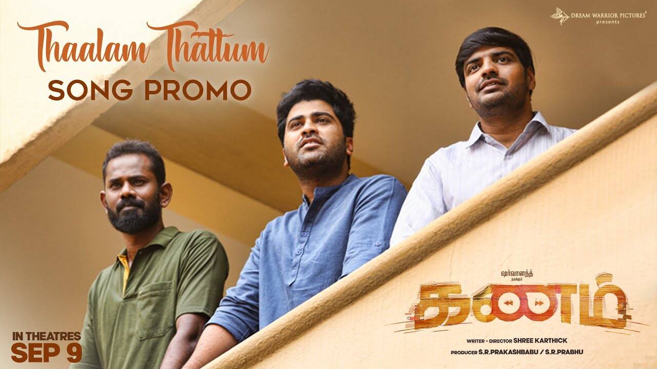 Kanam | Tamil Song Promo - Thaalam Thattum