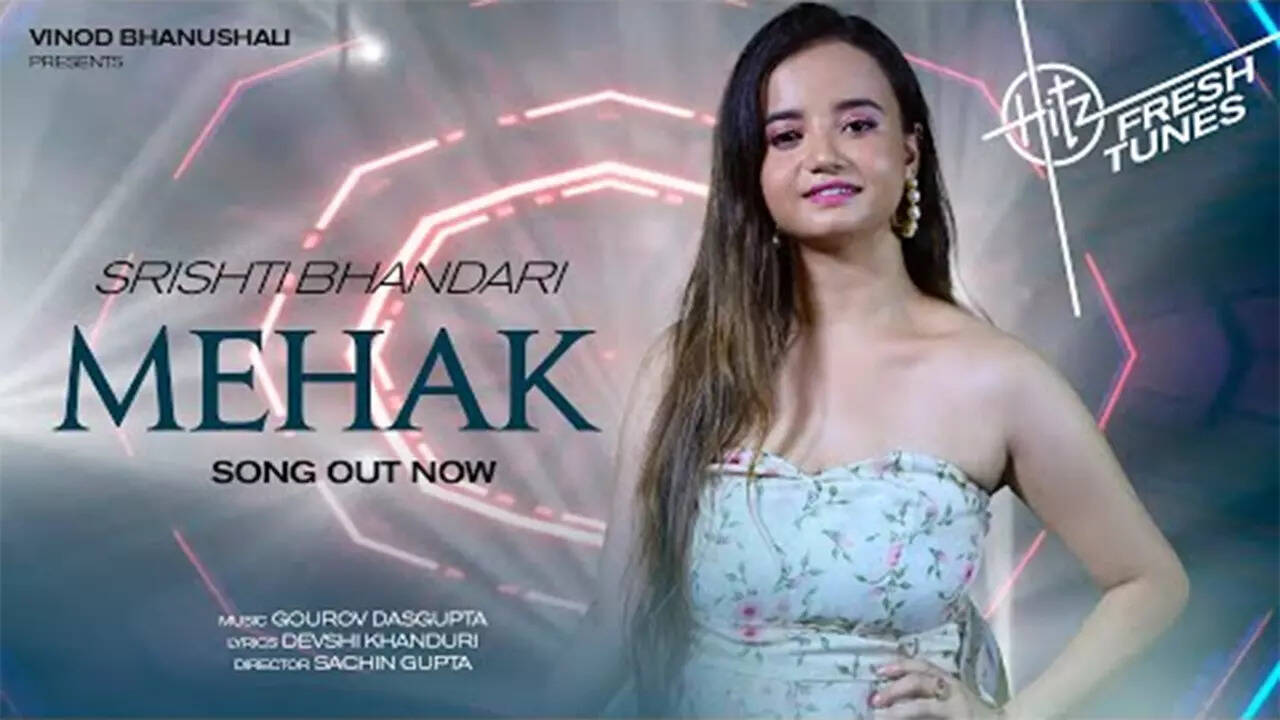 Check Out Latest Hindi Official Music Video Song 'Mehak' Sung By ...