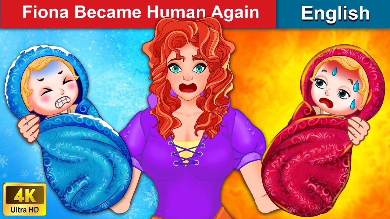 Watch Popular Kids English Nursery Story 'Fiona Became Human Again ...
