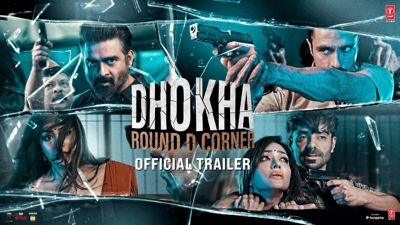 Dhokha: Round D Corner - Official Trailer