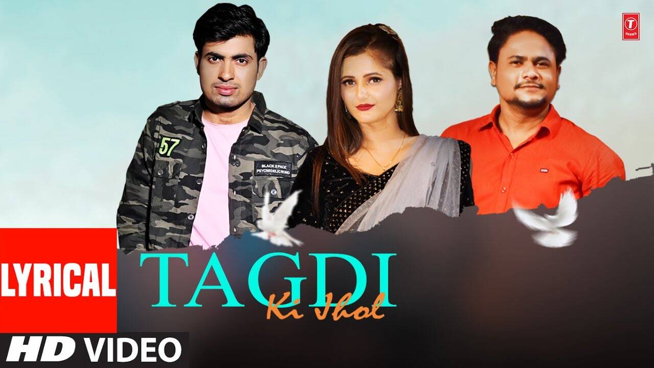 Watch Latest Haryanvi Lyrical Song Music Video 'Tagdi Ki Jhol' Sung By ...