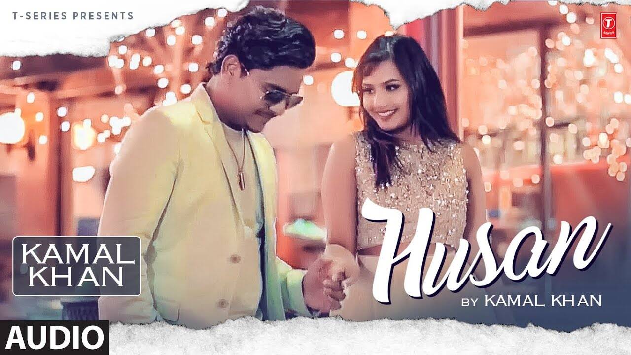 Check Out The Latest Punjabi Song 'Husan' Sung By Kamal Khan