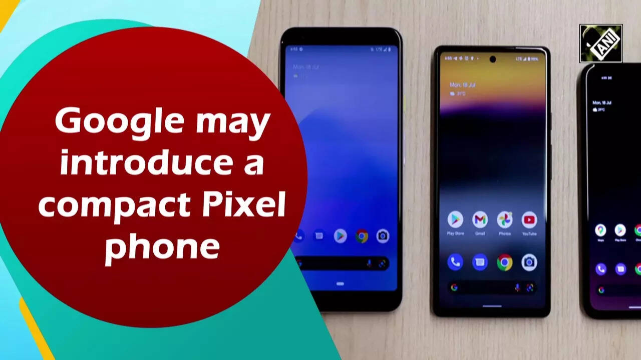 pixel: Google may introduce a compact Pixel phone
