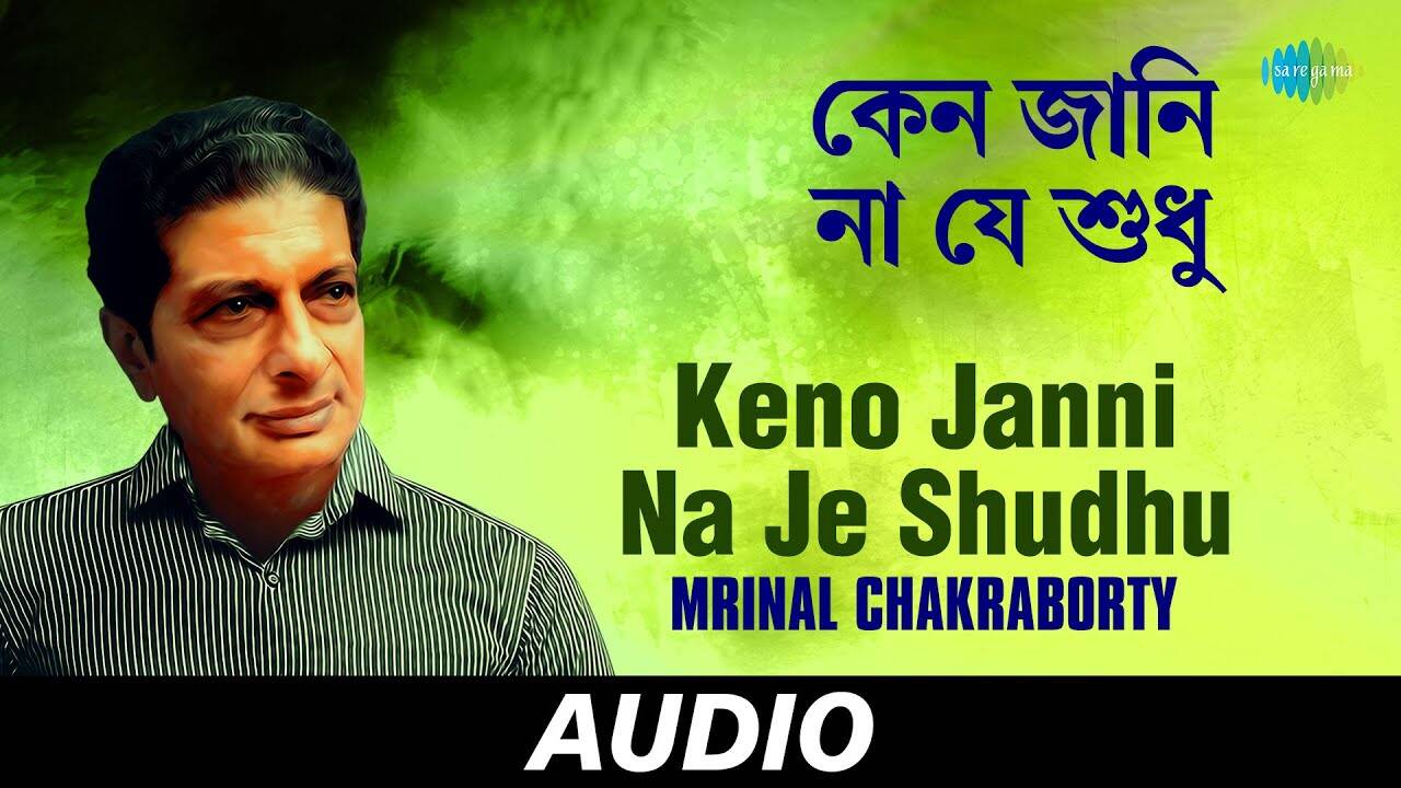 Watch The Classic Bengali Video Song 'Keno Janni Na Je Shudhu' Sung By ...