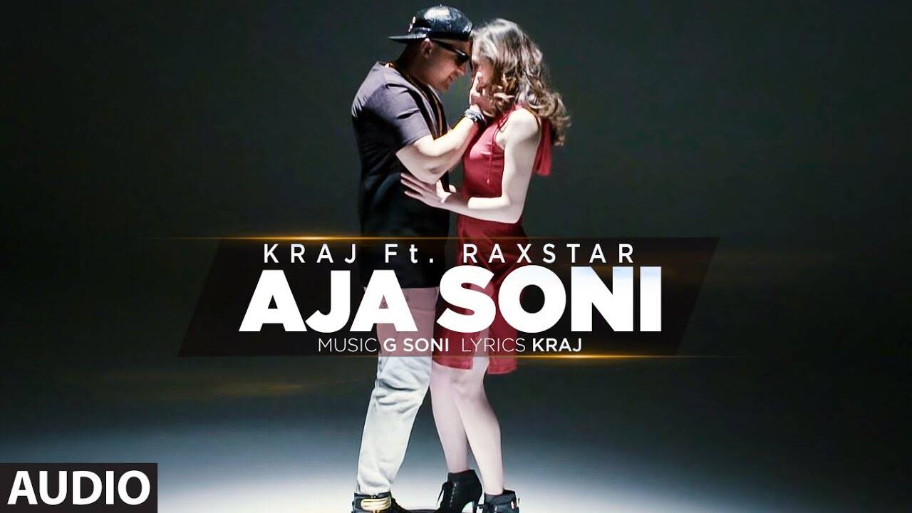 Listen To The Latest Punjabi Audio Song 'Aja Soni' Sung By Kraj Feat ...
