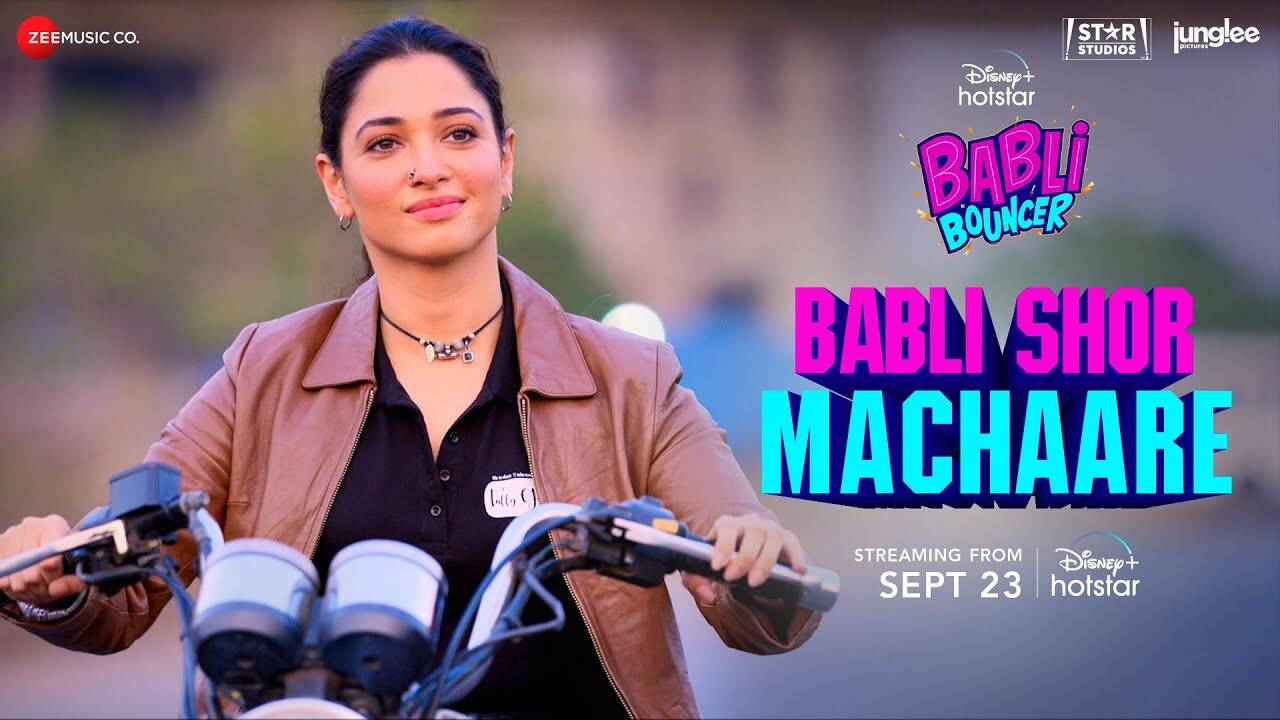 Babli Bouncer | Song - Babli Shor Machaare