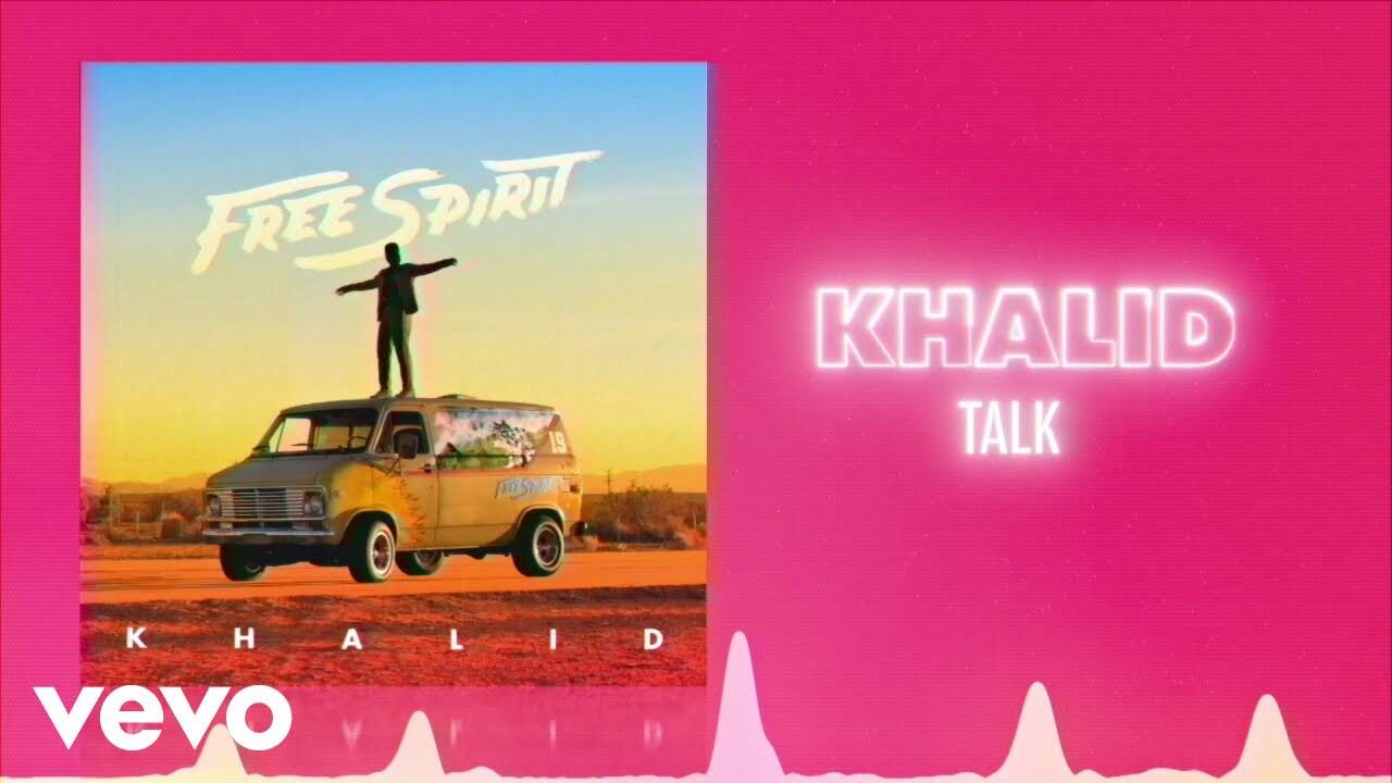 Watch The Latest English Official Music Audio Song 'Talk' Sung By Khalid