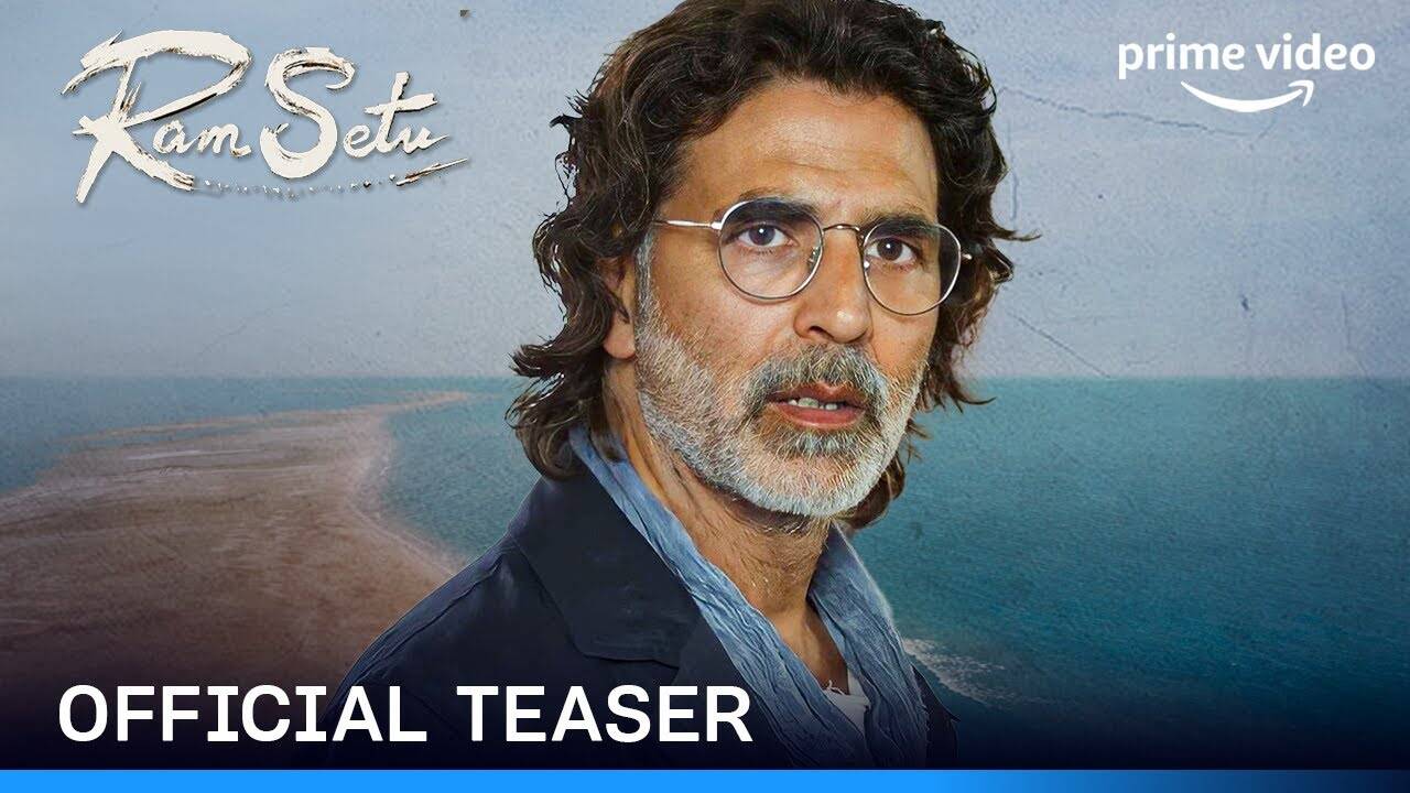 Ram Setu - Official Teaser