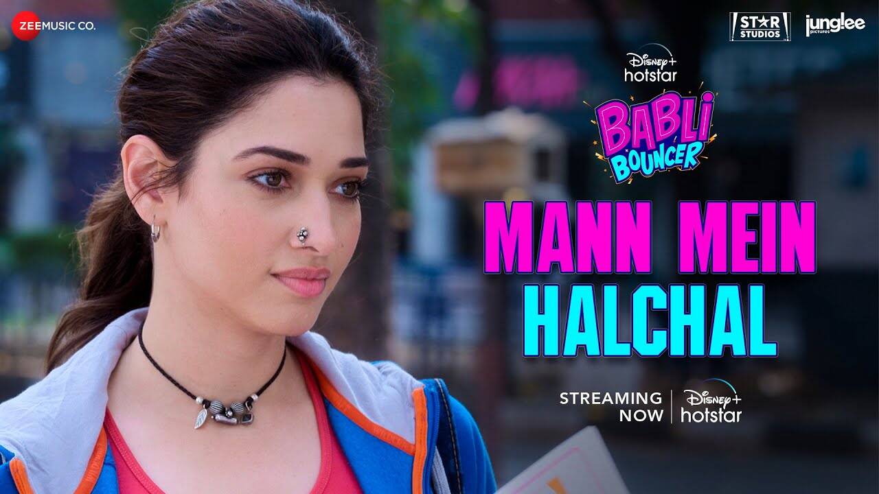 Babli Bouncer | Song - Mann Mein Halchal