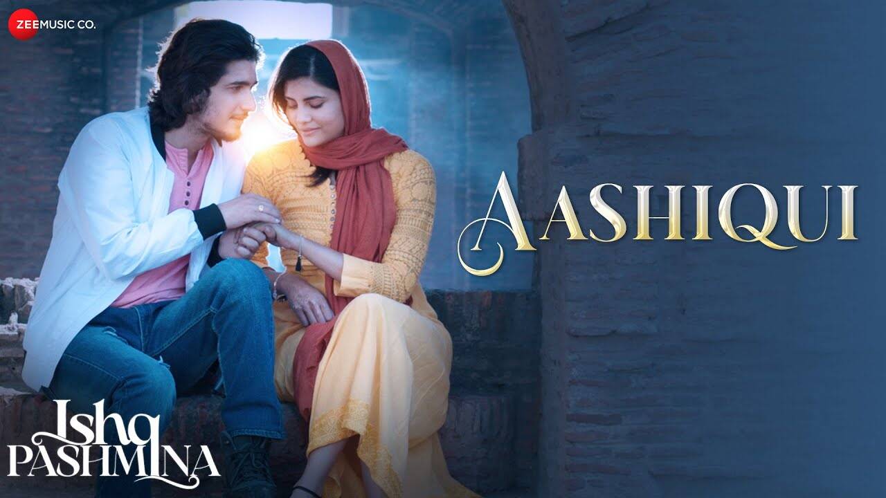 Ishq Pashmina | Song - Aashiqui